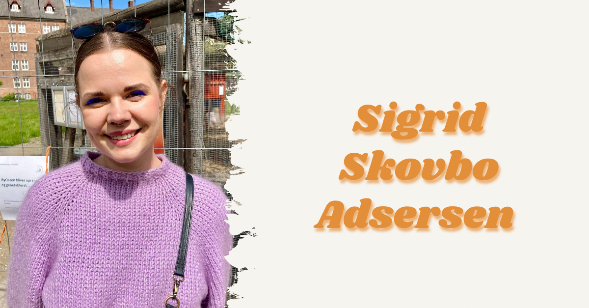 Interview with Sigrid Skovbo Adsersen